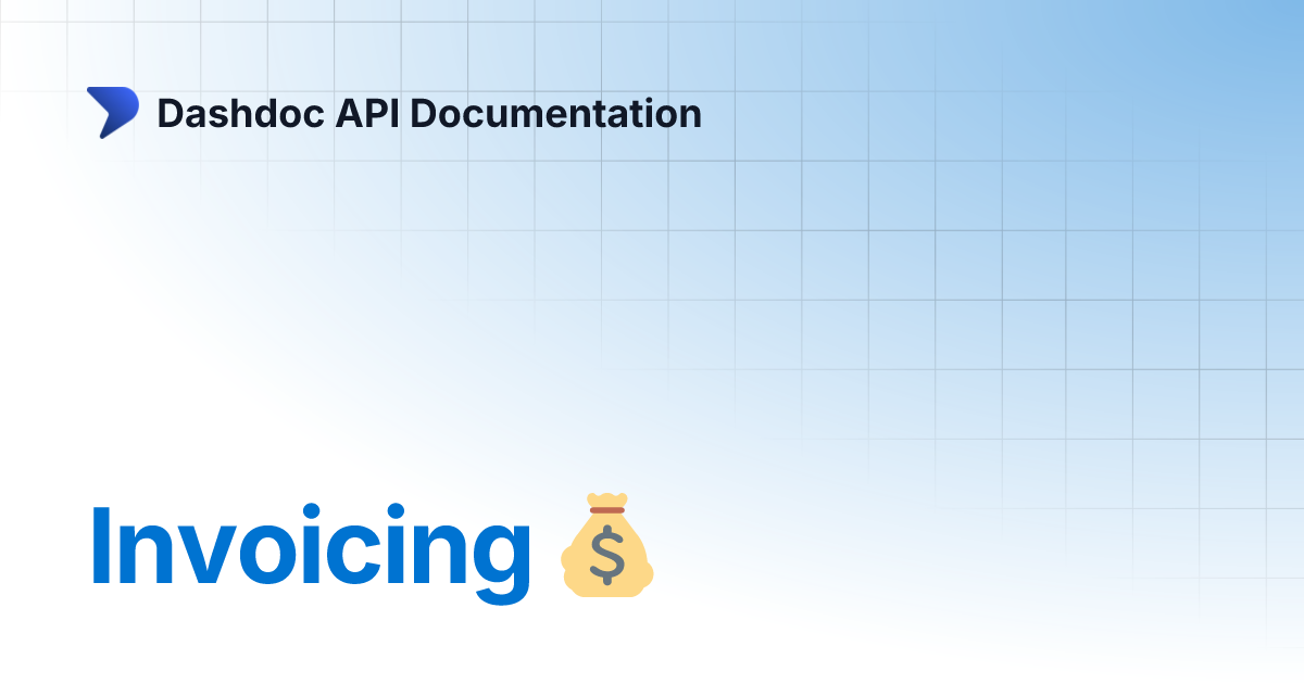 Invoicing 💰 | Dashdoc API Documentation